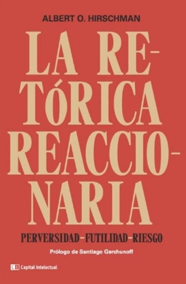 Distribuimos en Chile: libro - La Retórica Reaccionaria - Liberalia Ediciones